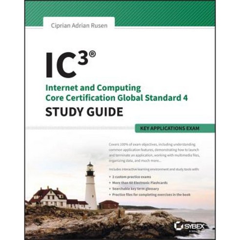 Ic3: Internet and Computing Core Certification Key Applications Global Standard