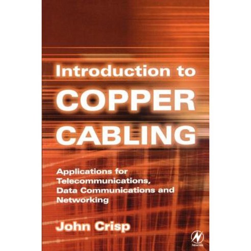 Introduction to Copper Cabling: Applications for Telecommunications ...