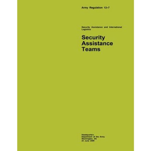 Security Assistance Teams Paperback, Createspace Independent Publishing ...