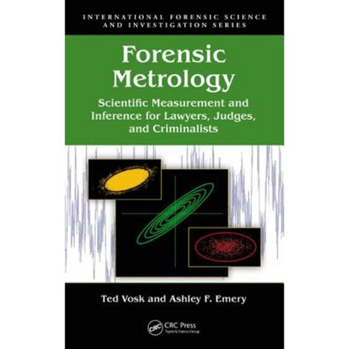 Forensic Metrology: Scientific Measurement and Inference for Lawyers ...