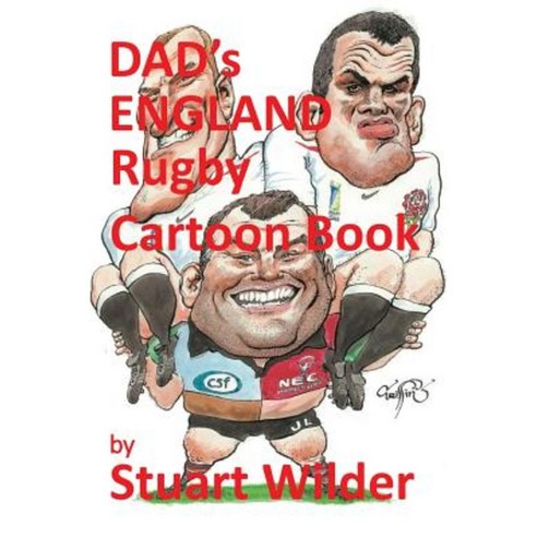 Dad''s England Rugby Cartoon Book: And Other Sporting Celebrity ...