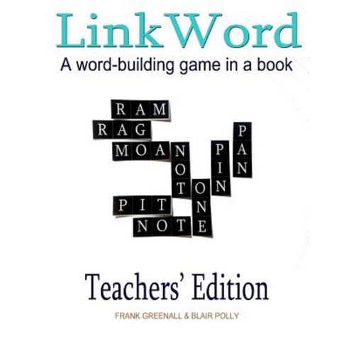 Link Word Teachers'' Edition: A Word-Building Game Paperback ...
