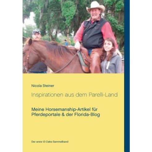 Inspirationen Aus Dem Parelli-Land Paperback, Books on Demand - 가격 변동 ...