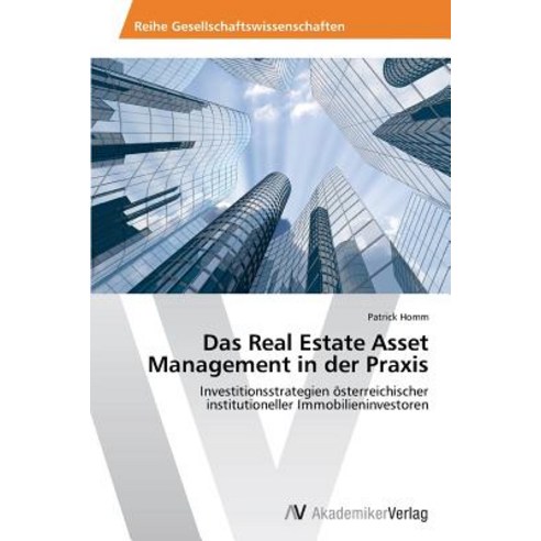 Das Real Estate Asset Management in Der Praxis Paperback, AV ...