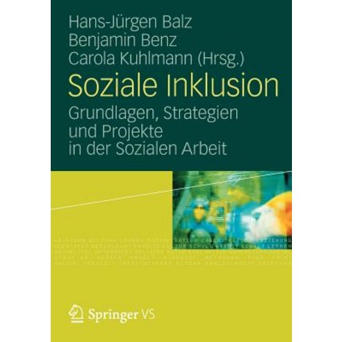 Soziale Inklusion: Grundlagen Strategien Und Projekte in Der Sozialen ...