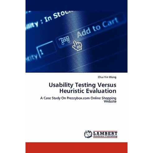 Usability Testing Versus Heuristic Evaluation Paperback, LAP Lambert ...