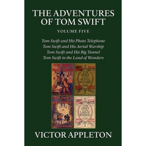 The Adventures of Tom Swift Vol. 5: Four Complete Novels Paperback ...