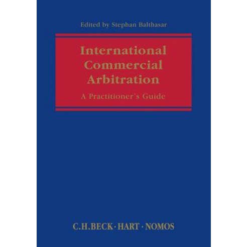 International Commercial Arbitration: A Handbook Hardcover, Beck/Hart ...