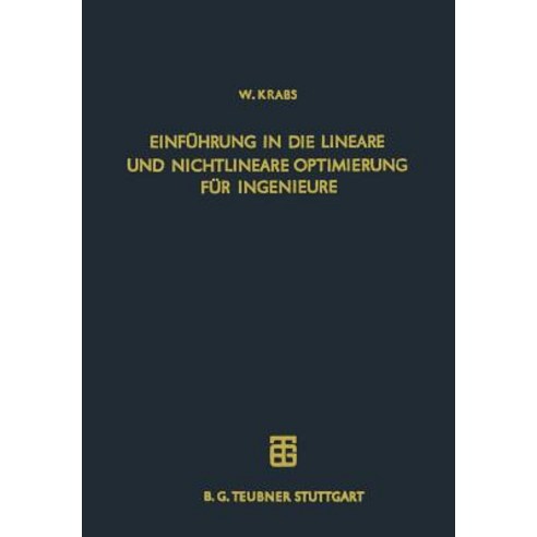 Einfuhrung in Die Lineare Und Nichtlineare Optimierung Fur Ingenieure ...