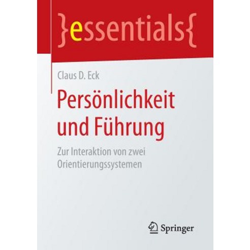Personlichkeit Und Fuhrung: Zur Interaktion Von Zwei ...