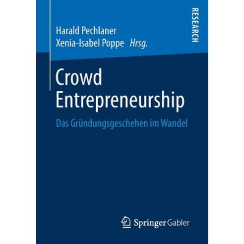 Crowd Entrepreneurship: Das Grundungsgeschehen Im Wandel Paperback ...