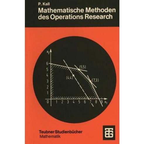 Mathematische Methoden Des Operations Research: Eine Einfuhrung ...