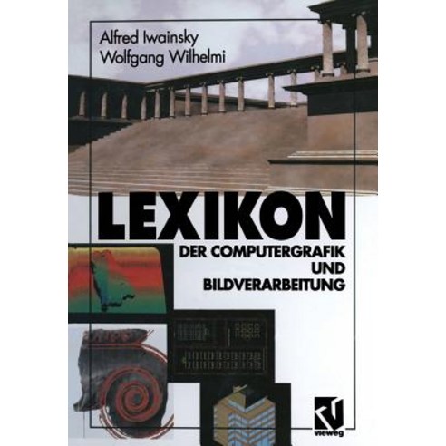 Lexikon: Der Computergrafik Und Bildverarbeitung Paperback, Vieweg ...