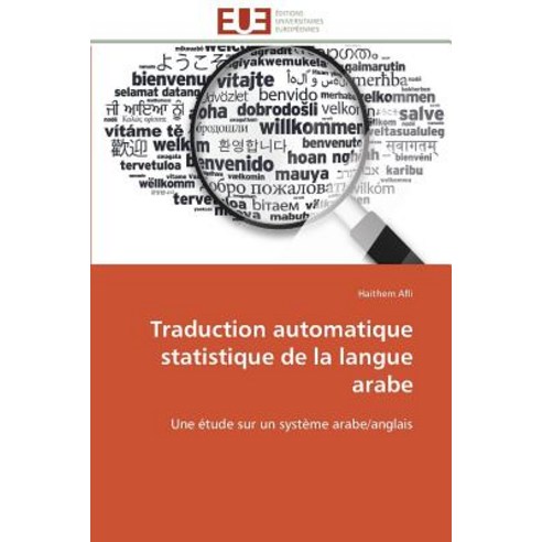 Traduction Automatique Statistique de La Langue Arabe Paperback, Univ ...