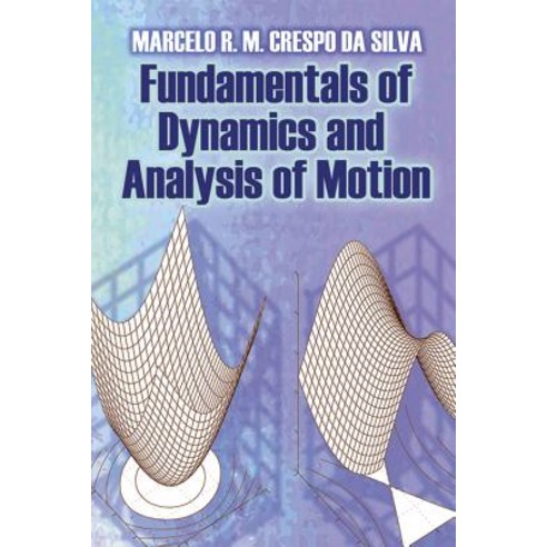 Fundamentals of Dynamics and Analysis of Motion Paperback, Dover Publications
