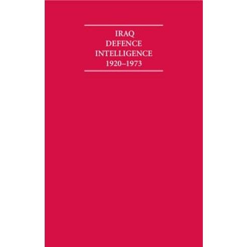 Iraq Defence Intelligence 1920 1973 6 Volume Hardback Set Including ...