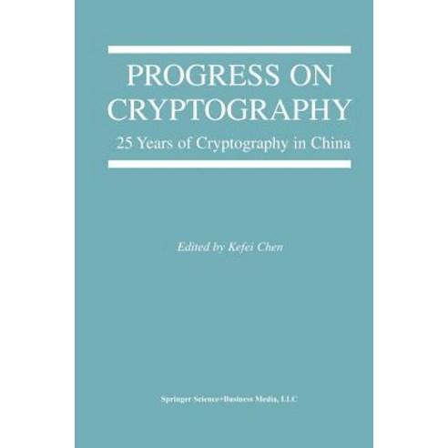 Progress on Cryptography: 25 Years of Cryptography in China Paperback ...