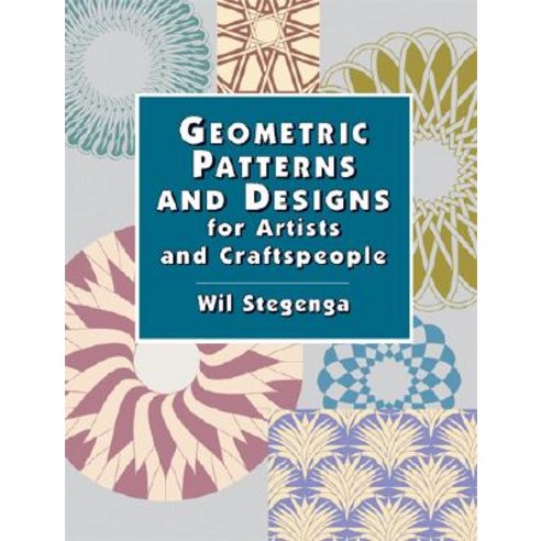 Geometric Patterns and Designs for Artists and Craftspeople Paperback ...
