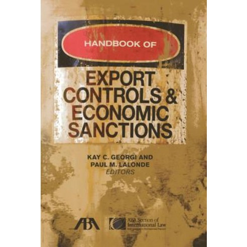 Handbook of Export Controls & Economic Sanctions Paperback, American Bar Associ