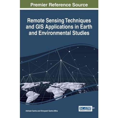 Remote Sensing Techniques and GIS Applications in Earth and ...