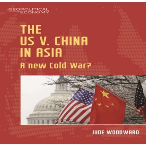 Us Vs China: Asia''s New Cold War? Hardcover, Manchester University Press - 가격
