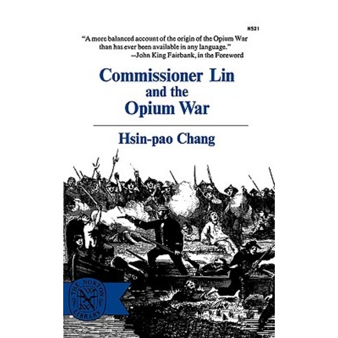 Commissioner Lin and the Opium War Paperback, W. W. Norton & Company ...