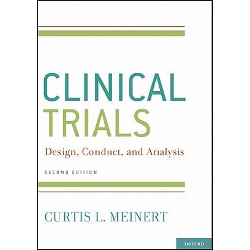 Clinical Trials: Design Conduct and Analysis Hardcover, Oxford ...