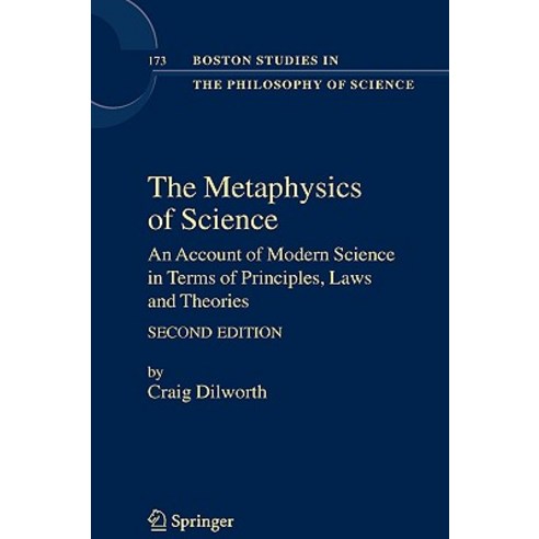 The Metaphysics of Science: An Account of Modern Science in Terms of ...