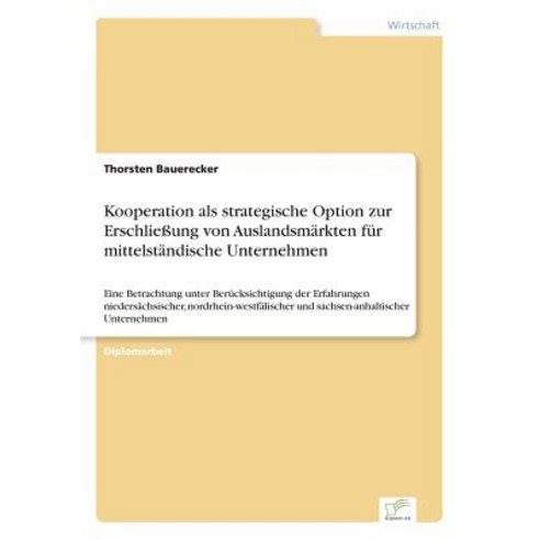 Kooperation ALS Strategische Option Zur Erschlieung Von Auslandsmarkten ...