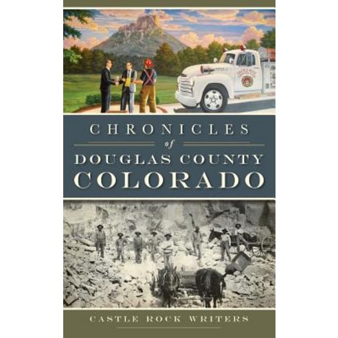 Chronicles of Douglas County Colorado Hardcover, History Press Library ...
