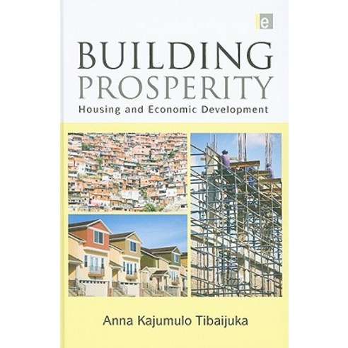 Building Prosperity: The Centrality of Housing in Economic Development ...