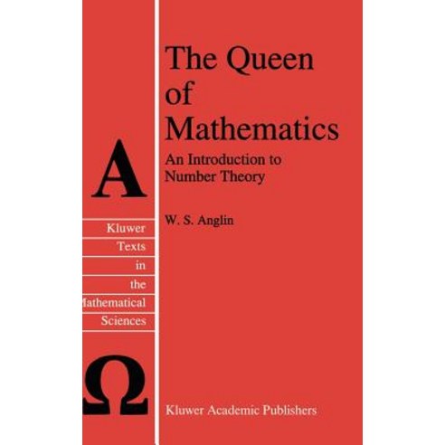 The Queen of Mathematics: An Introduction to Number Theory Hardcover ...