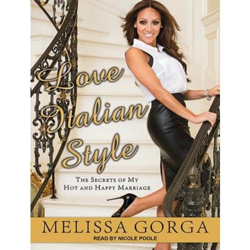 Love Italian Style: The Secrets of My Hot and Happy Marriage MP3 CD ...