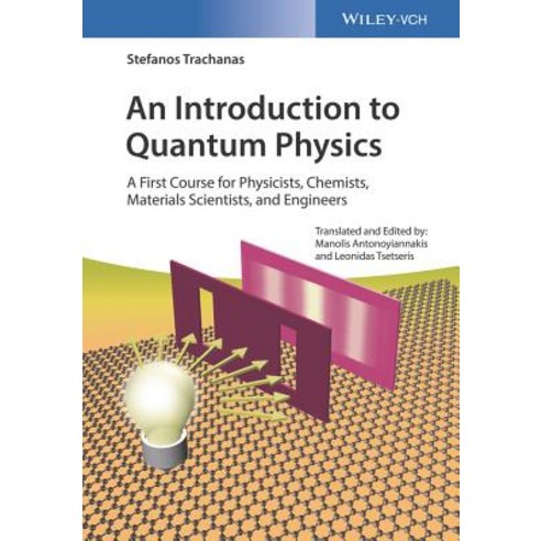 An Introduction to Quantum Physics: A First Course for Physicists ...