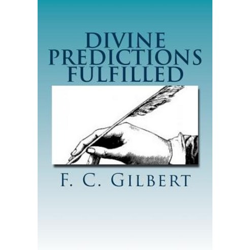 Divine Predictions of Mrs. Ellen G. White Fulfilled Paperback ...