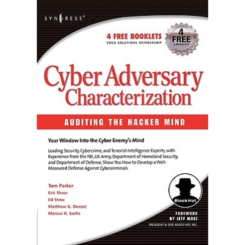 Cyber Adversary Characterization: Auditing the Hacker Mind Paperback ...