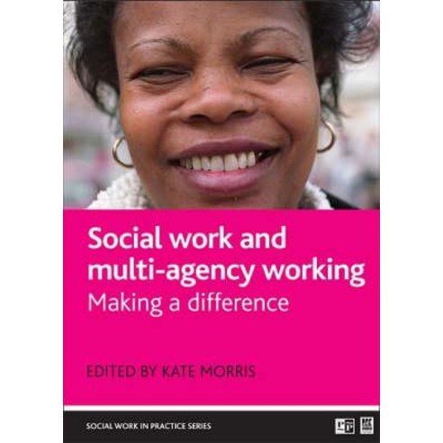 Social Work and Multi-Agency Working: Making a Difference Paperback, Policy Pre