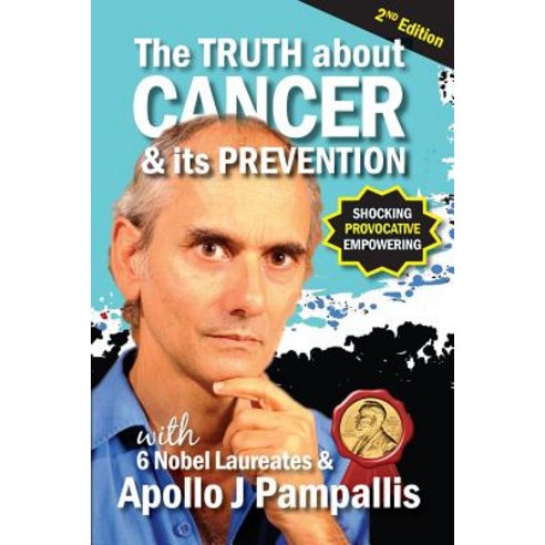 The Truth about Cancer and Its Prevention Paperback, Createspace ...