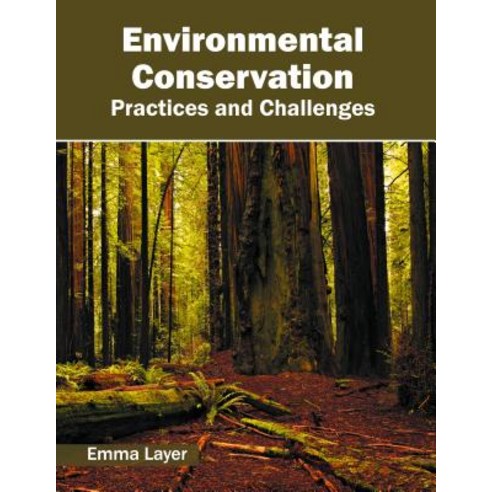 Environmental Conservation: Practices and Challenges Hardcover ...