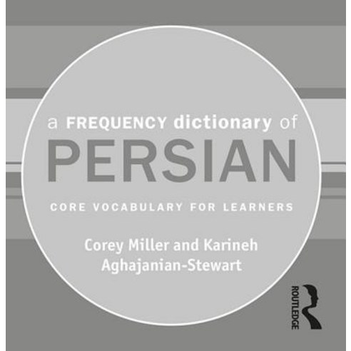 A Frequency Dictionary of Persian: Core Vocabulary for Learners Other, Routledg