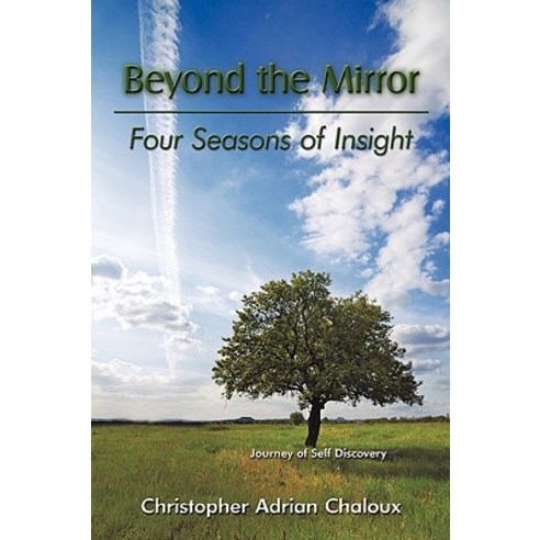 Beyond the Mirror: Four Seasons of Insight Hardcover, Authorhouse - 가격 ...