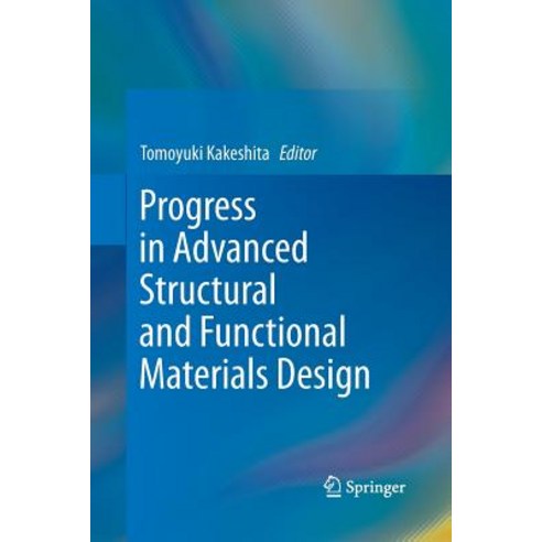 Progress in Advanced Structural and Functional Materials Design ...