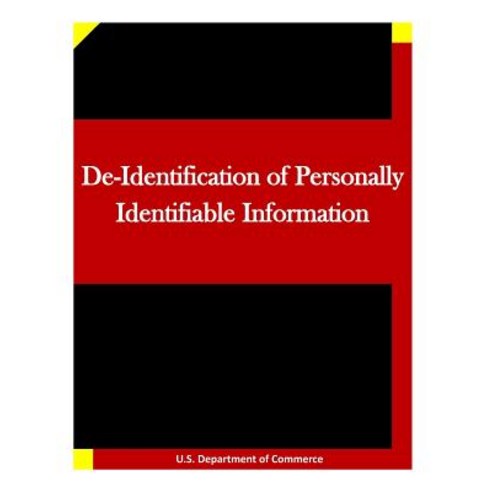 de-Identification of Personally Identifiable Information Paperback ...
