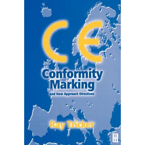 Ce Conformity Marking: And New Approach Directives Paperback ...