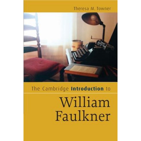 The Cambridge Introduction to William Faulkner Paperback, Cambridge ...