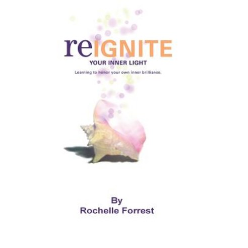 Re-Ignite Your Inner Light Workbook Paperback, Createspace Independent ...