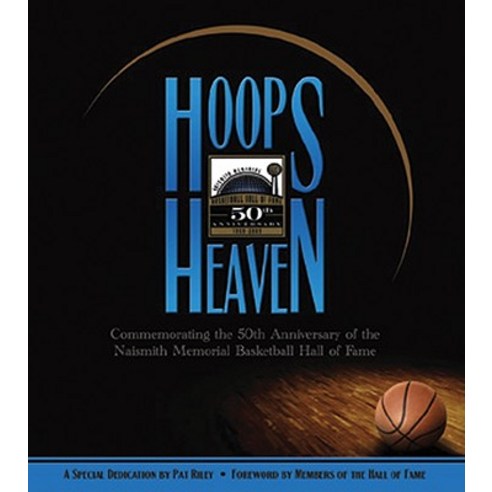 Hoops Heaven: Commemorating the 50th Anniversary of the Naismith ...
