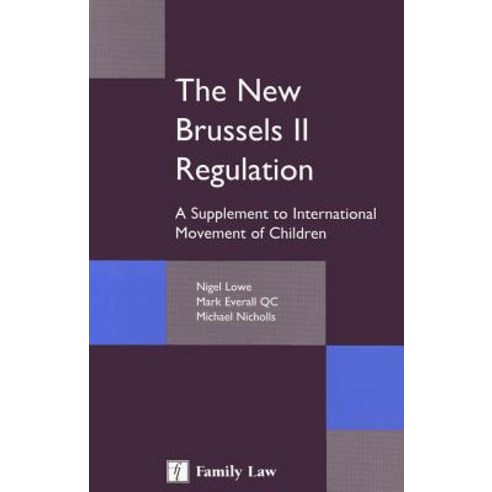 The New Brussels II Regulation: A Supplement to International Movement of Child