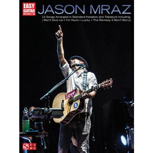 Jason Mraz: Easy Guitar with Notes & Tab Paperback, Cherry Lane Music ...