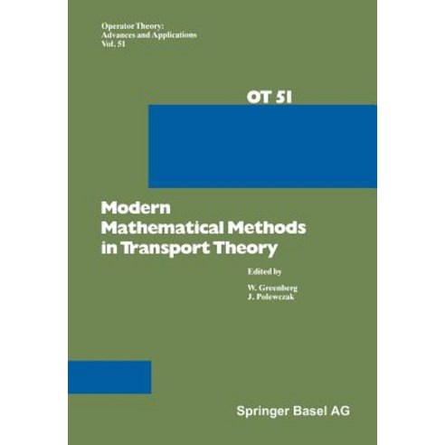 Modern Mathematical Methods in Transport Theory Paperback, Birkhauser ...